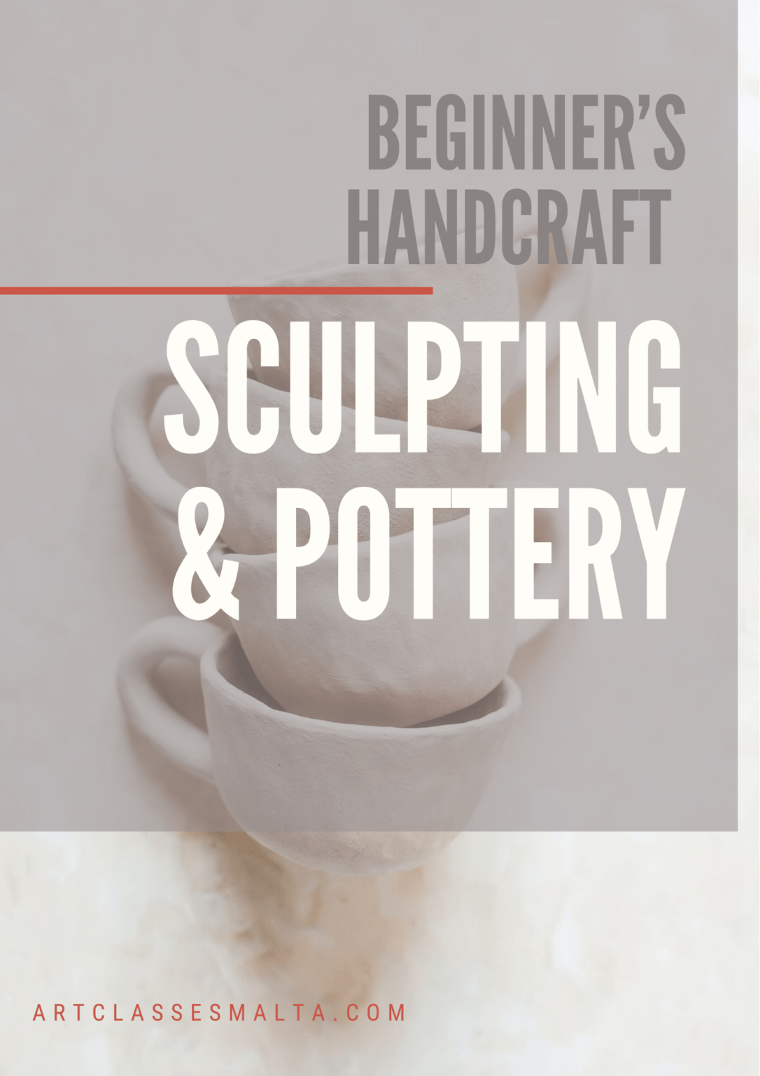 Beginner's Handcraft: Sculpting & Pottery - Fun & MeSSy! by ACM